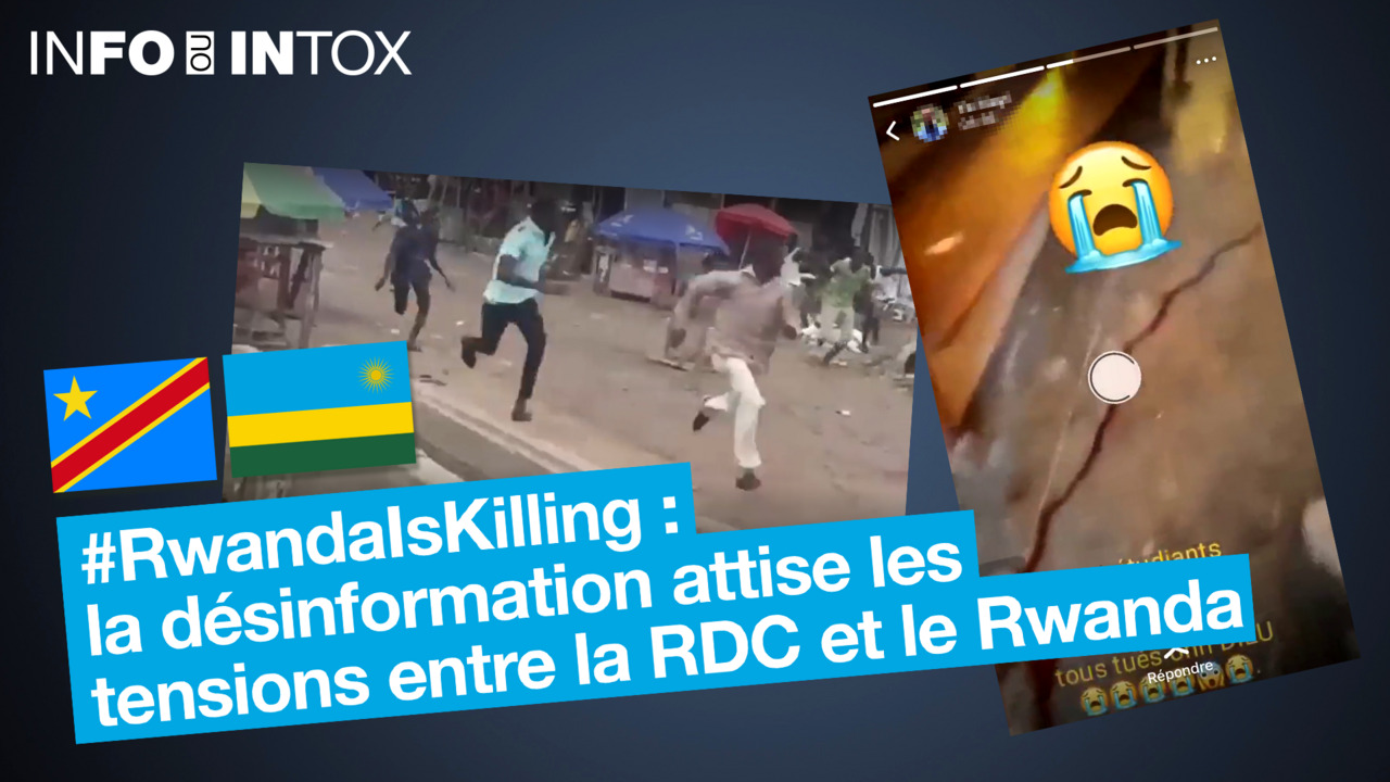 #RwandaIsKilling : la désinformation attise les tensions entre la RDC ...